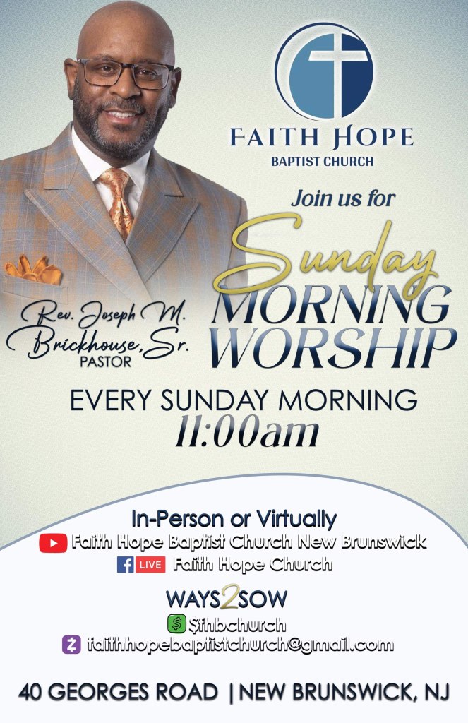 SUNDAY MORNING WORSHIP – Faith Hope Baptist Church